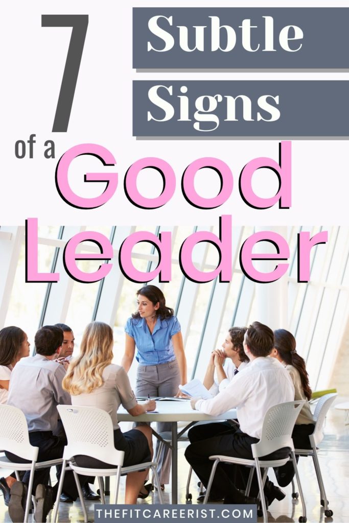 7 Signs of a Good Leader - How to Know if You are Cut Out for Leadership!